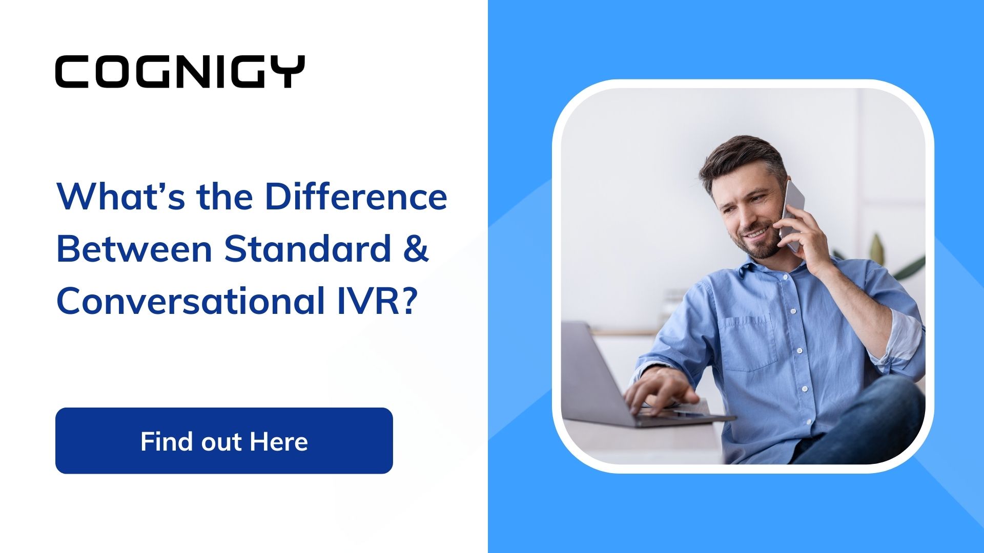 What’s the Difference Between Standard & Conversational IVR? | Cognigy